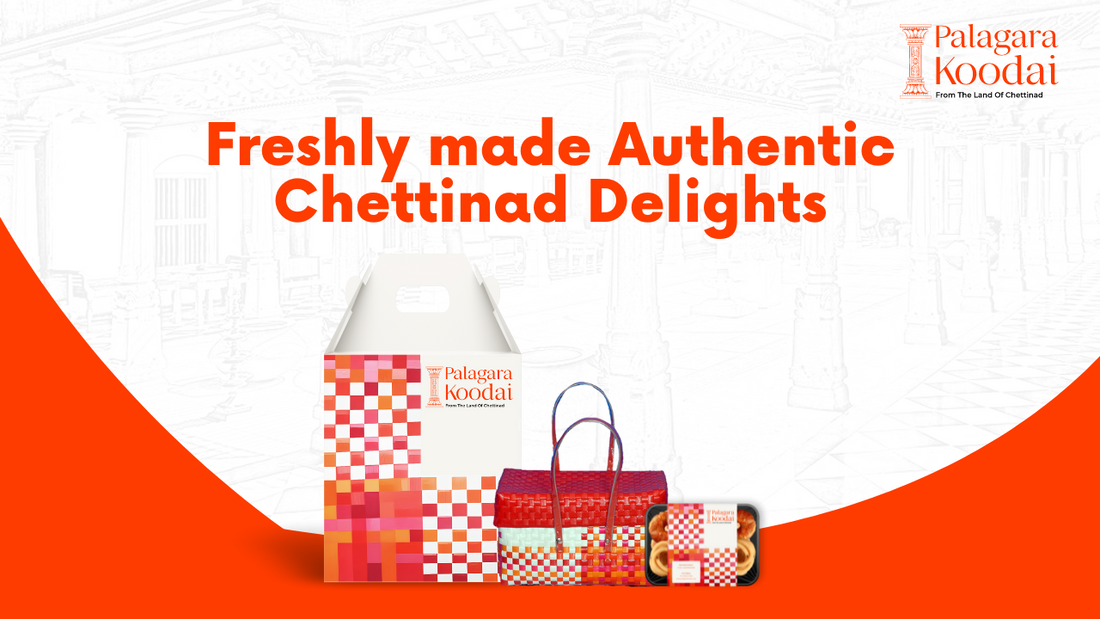 Palagara Koodai | Authentic Chettinad Sweets & Snacks